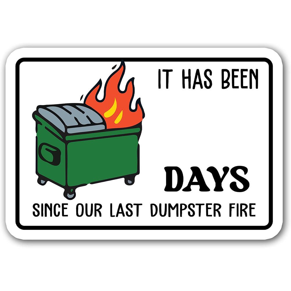 Dumpster Fire Day Count Sticker